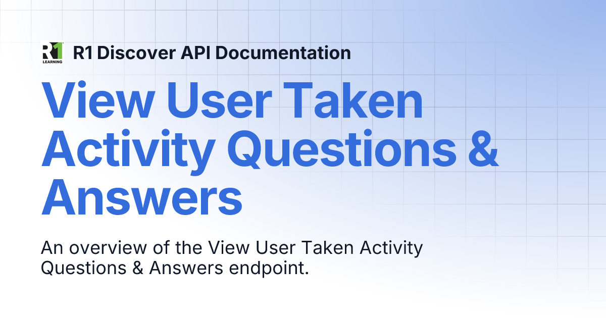 View User Taken Activity Questions & Answers | R1 Discover API Documentation