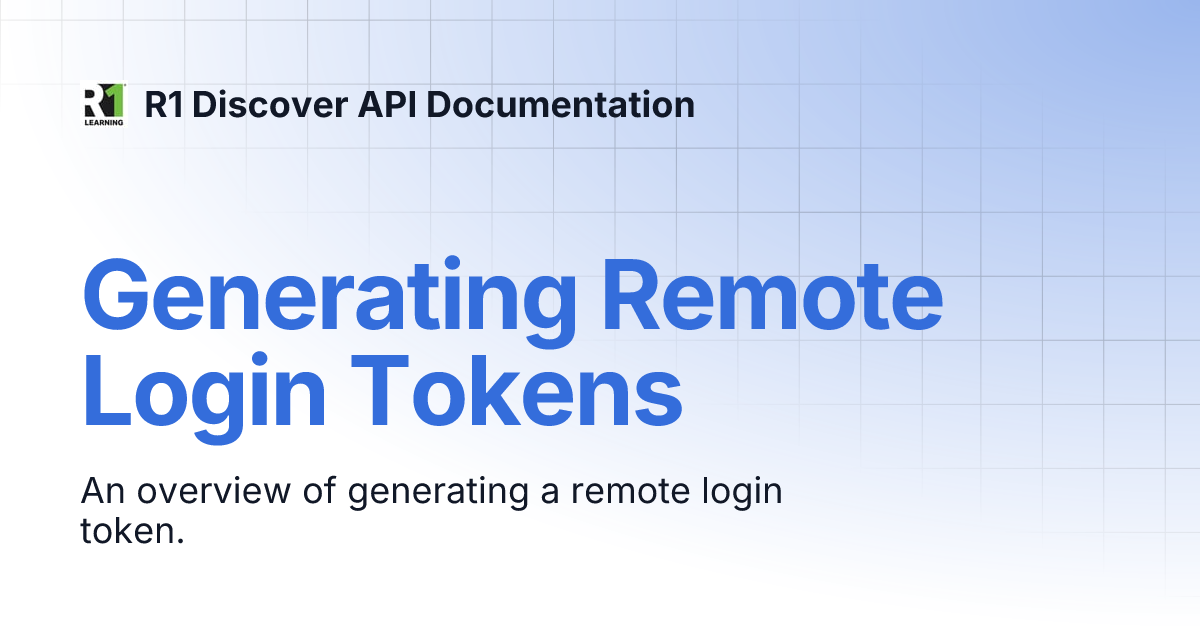 Generating Remote Login Tokens | R1 Discover API Documentation