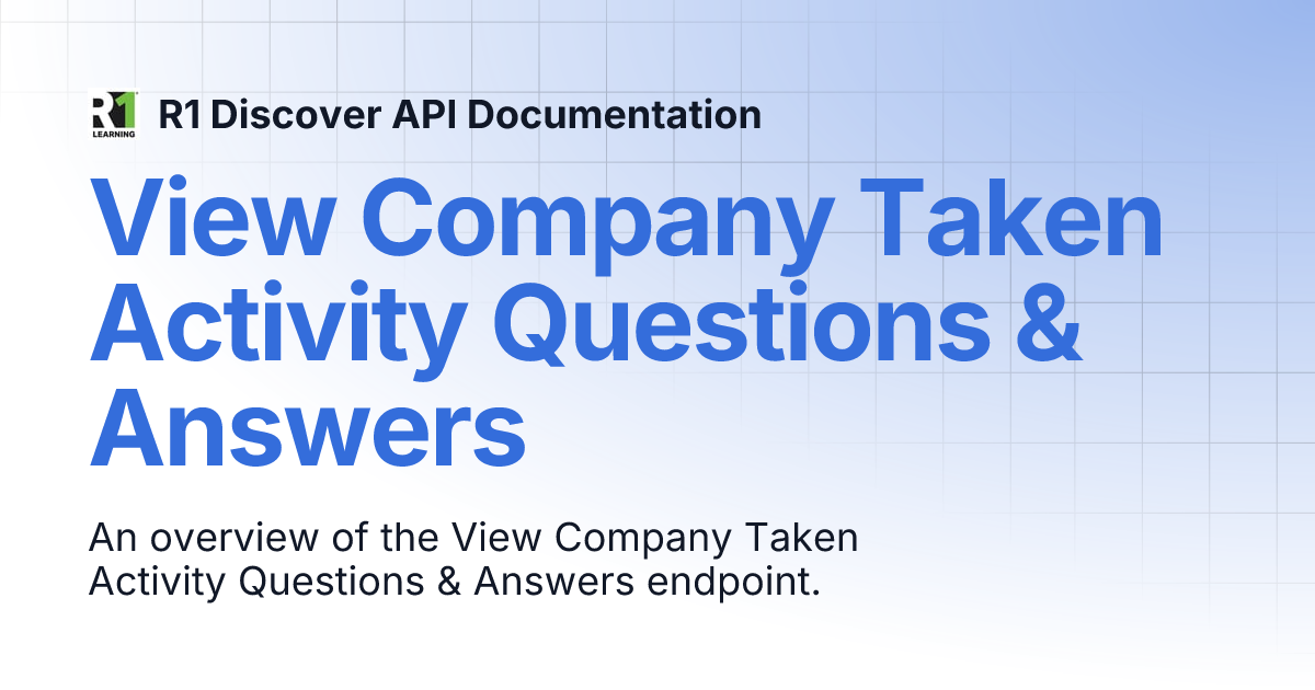 View Company Taken Activity Questions & Answers | R1 Discover API Documentation